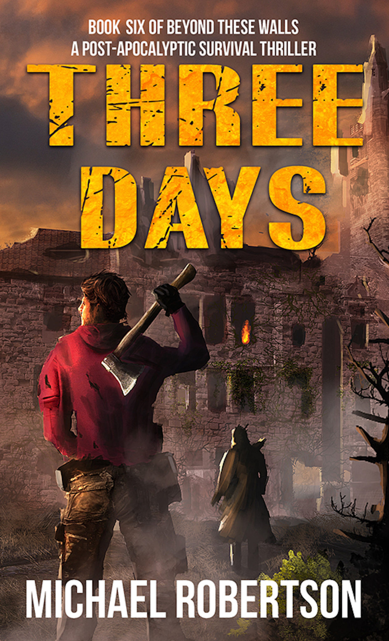 BEYOND THESE WALLS – A SERIES OF POST-APOCALYPTIC SURVIVAL THRILLERS ...