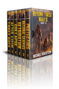 BEYOND THESE WALLS – A SERIES OF POST-APOCALYPTIC SURVIVAL THRILLERS ...