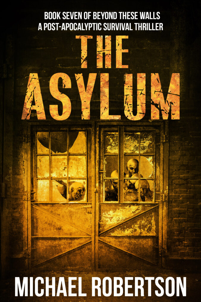 BEYOND THESE WALLS – A SERIES OF POST-APOCALYPTIC SURVIVAL THRILLERS ...