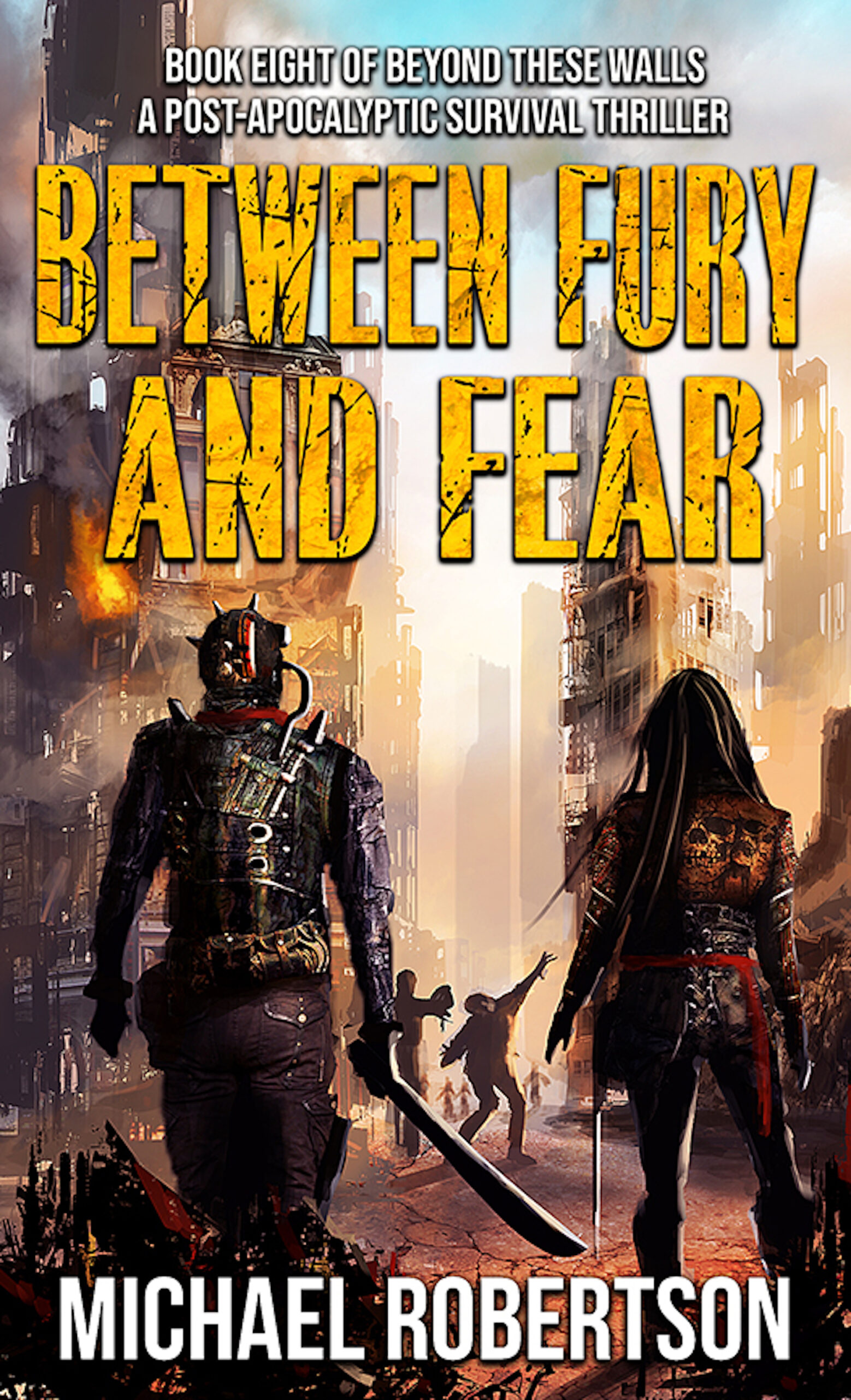 BEYOND THESE WALLS – A SERIES OF POST-APOCALYPTIC SURVIVAL THRILLERS ...