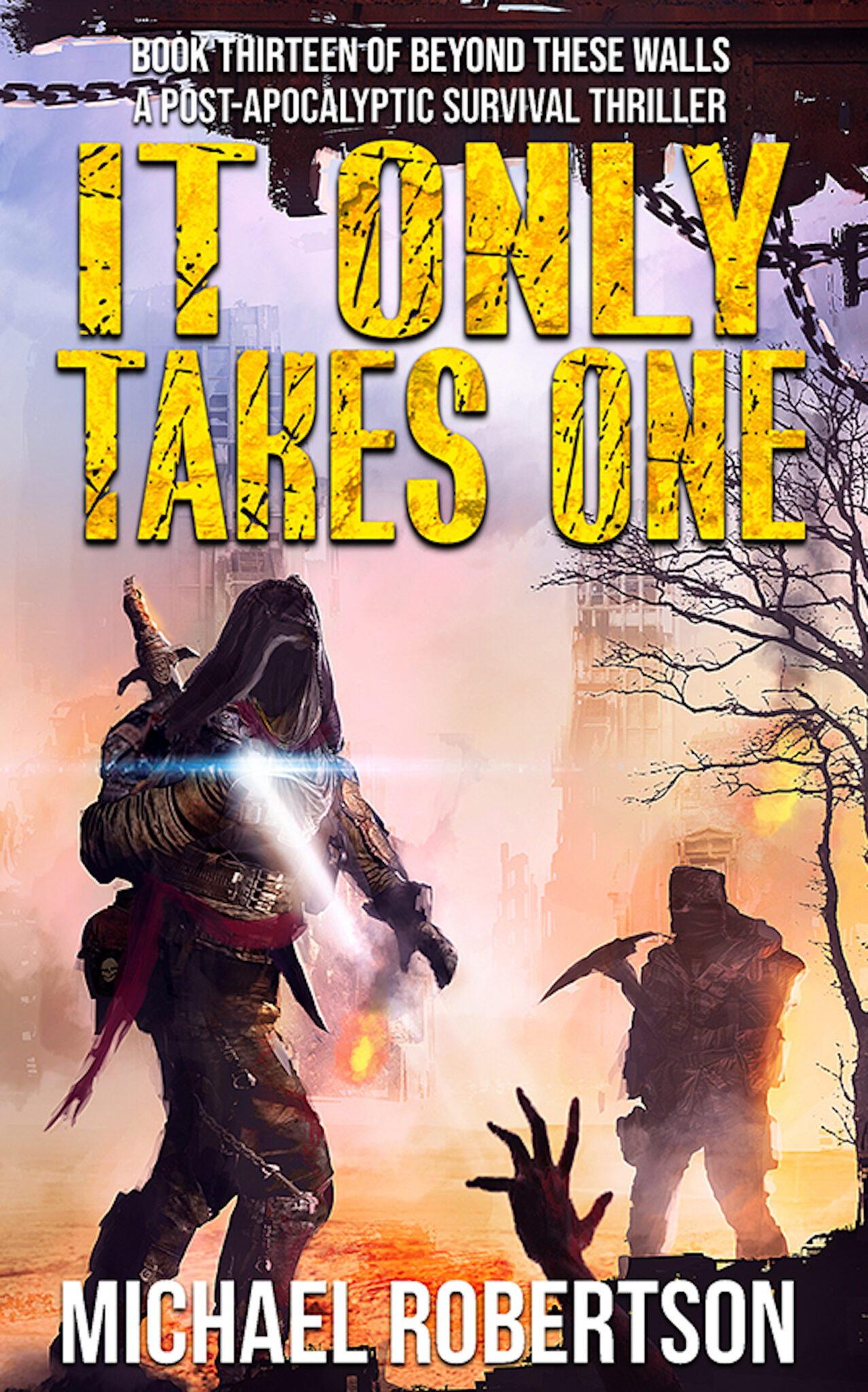BEYOND THESE WALLS – A SERIES OF POST-APOCALYPTIC SURVIVAL THRILLERS ...